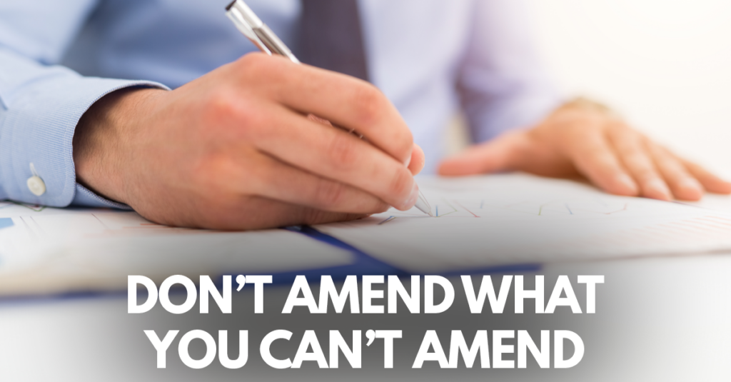 Don't Amend What You Can't Amend | Albertson & Davidson LLP